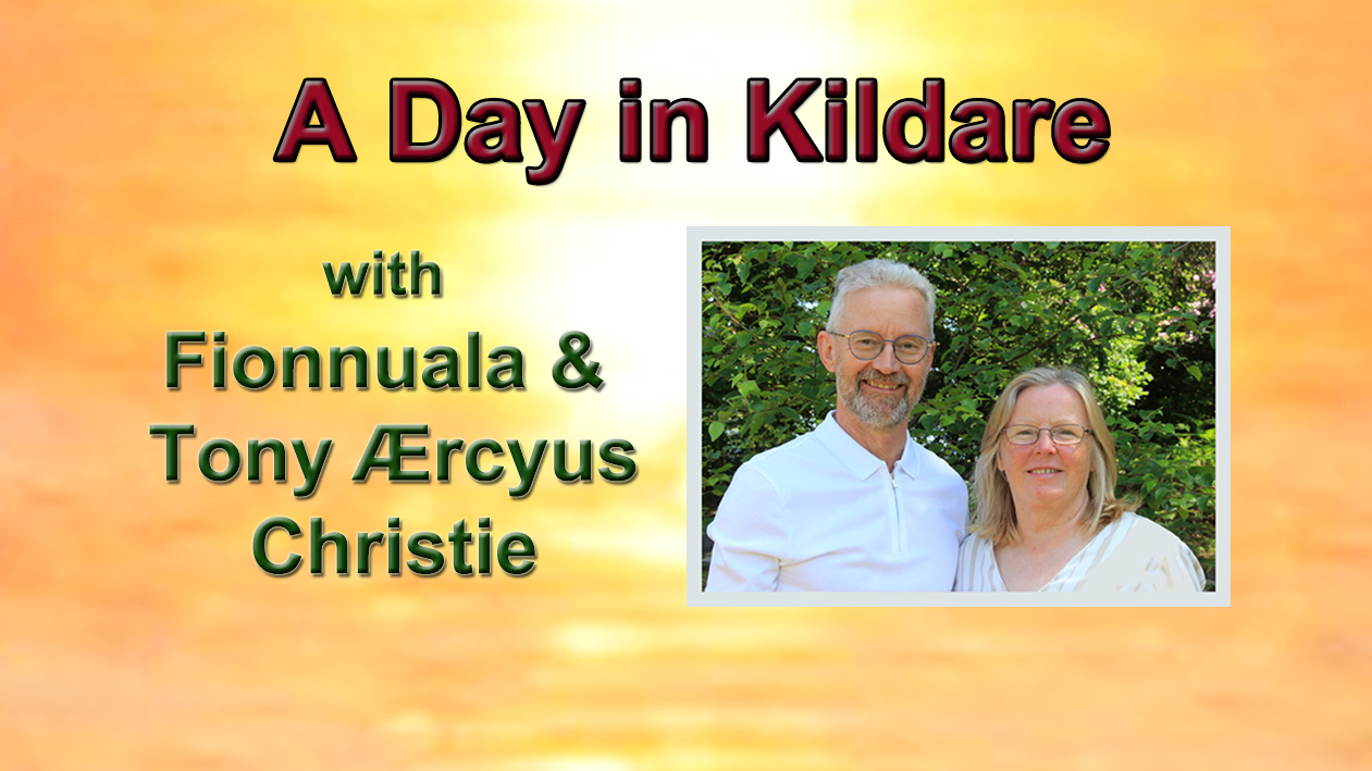 A Day in Kildare with Fionnuala & Tony Aercyus Christie - Tony Ærcyus ...